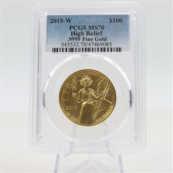 2015-W MS70 High Relief American Liberty Gold 100 Dollar 1oz Fine Gold Coin PCGS Graded ...