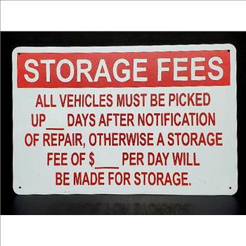 Storage Fees Metal Sign 8" x 12" | Property Room