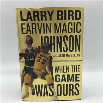 When the Game Was Ours Larry Bird; Earvin (Magic) Johnson; Jackie ...