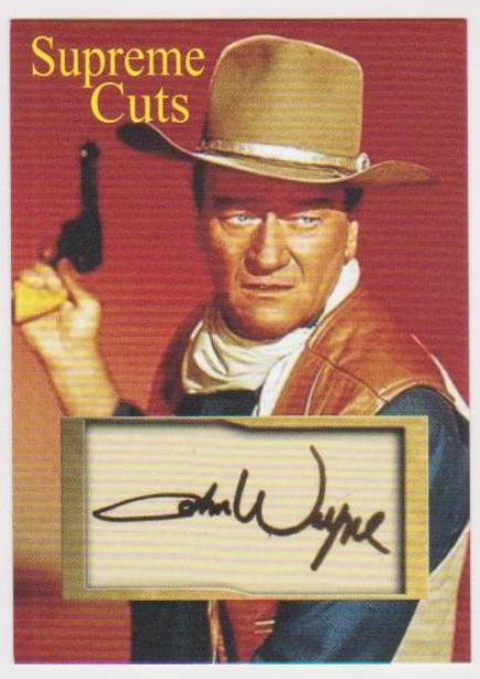 #25/50 Produced - John Wayne Supreme Cuts Facsimile Autograph Card ...