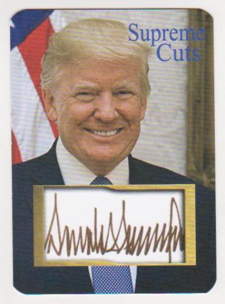 #38/50 Produced - Donald Trump Facsimile Autograph Supreme Cuts Die Cut ...