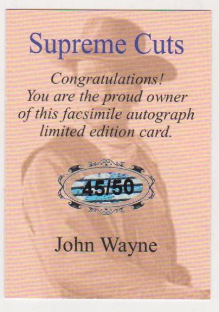 #45/50 Produced - John Wayne Supreme Cuts Facsimile Autograph Card ...