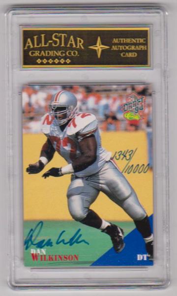 Signed - Dan Wilkinson 1994 Classic NFL Draft Certified Autographed ...