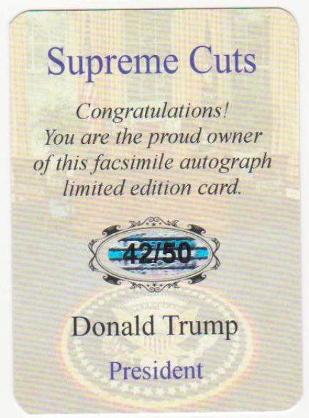 #42/50 Produced - Donald Trump Facsimile Autograph Supreme Cuts Die Cut ...
