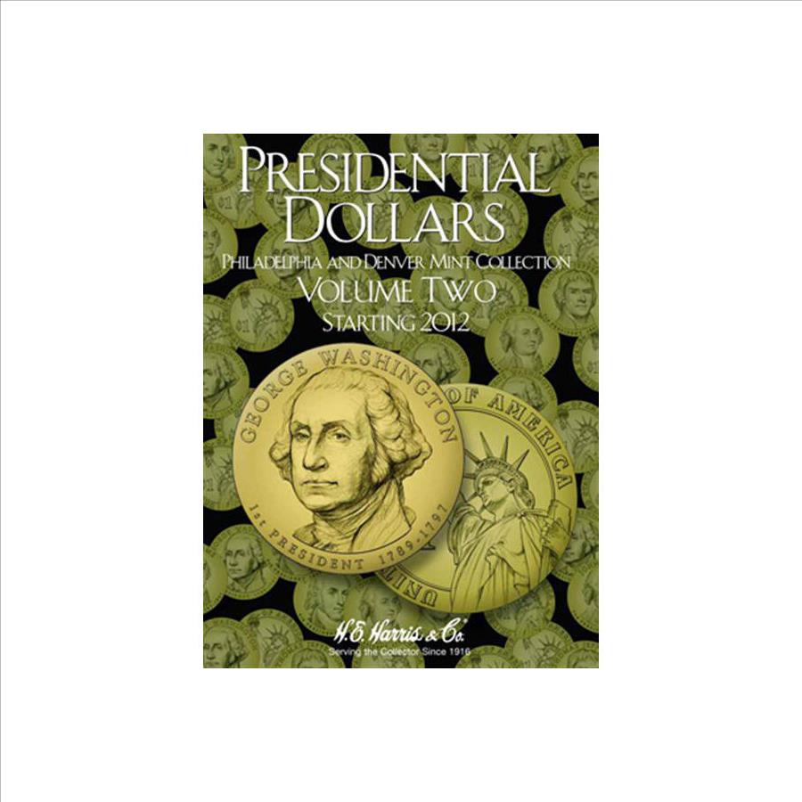 H.E. Harris Presidential Dollar Folder #2 2012-2016 P&D - Coin ...