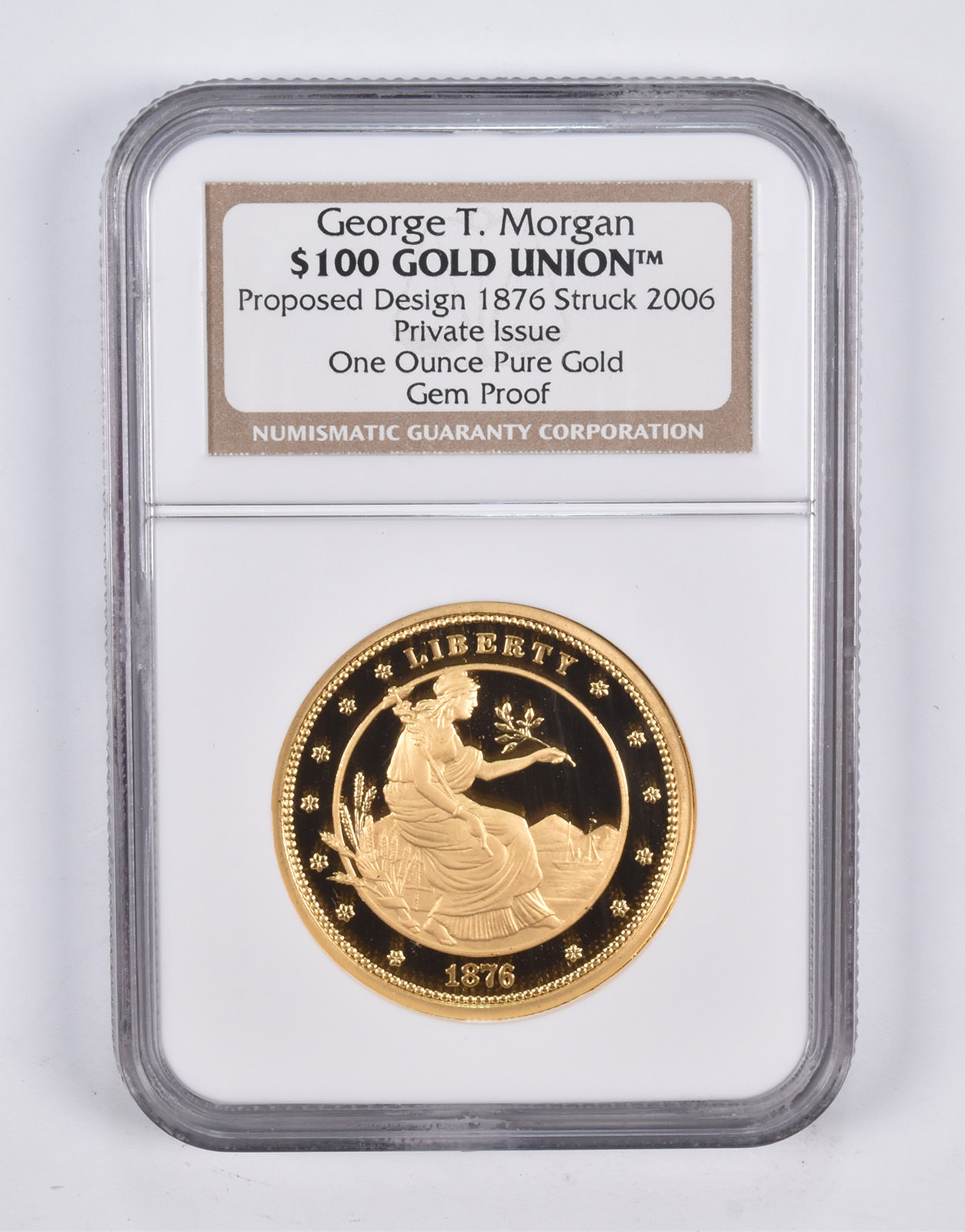 Gem Proof 2006 George T. Morgan $100 Gold Union Private Issue 1 Oz ...