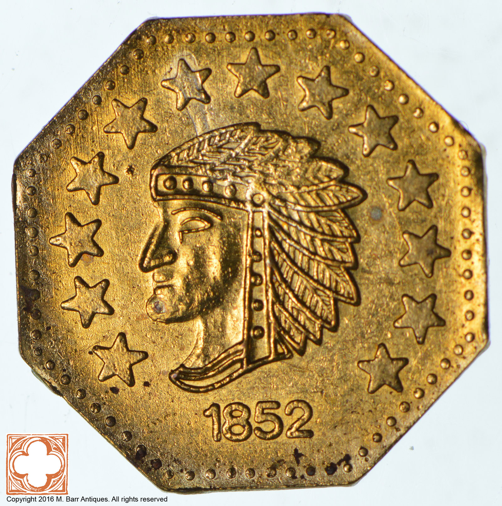 Octagonal - Souvenir Tribute Token - 1852 Indian Head - California Gold ...