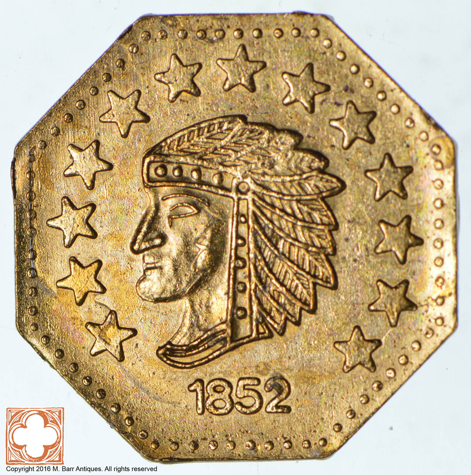 Octagonal - Souvenir Tribute Token - 1852 Indian Head - California Gold ...