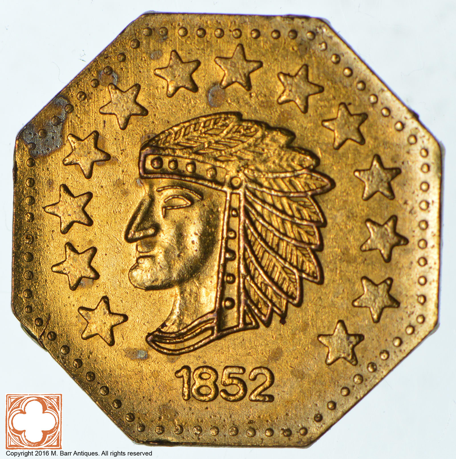 Octagonal - Souvenir Tribute Token - 1852 Indian Head - California Gold ...