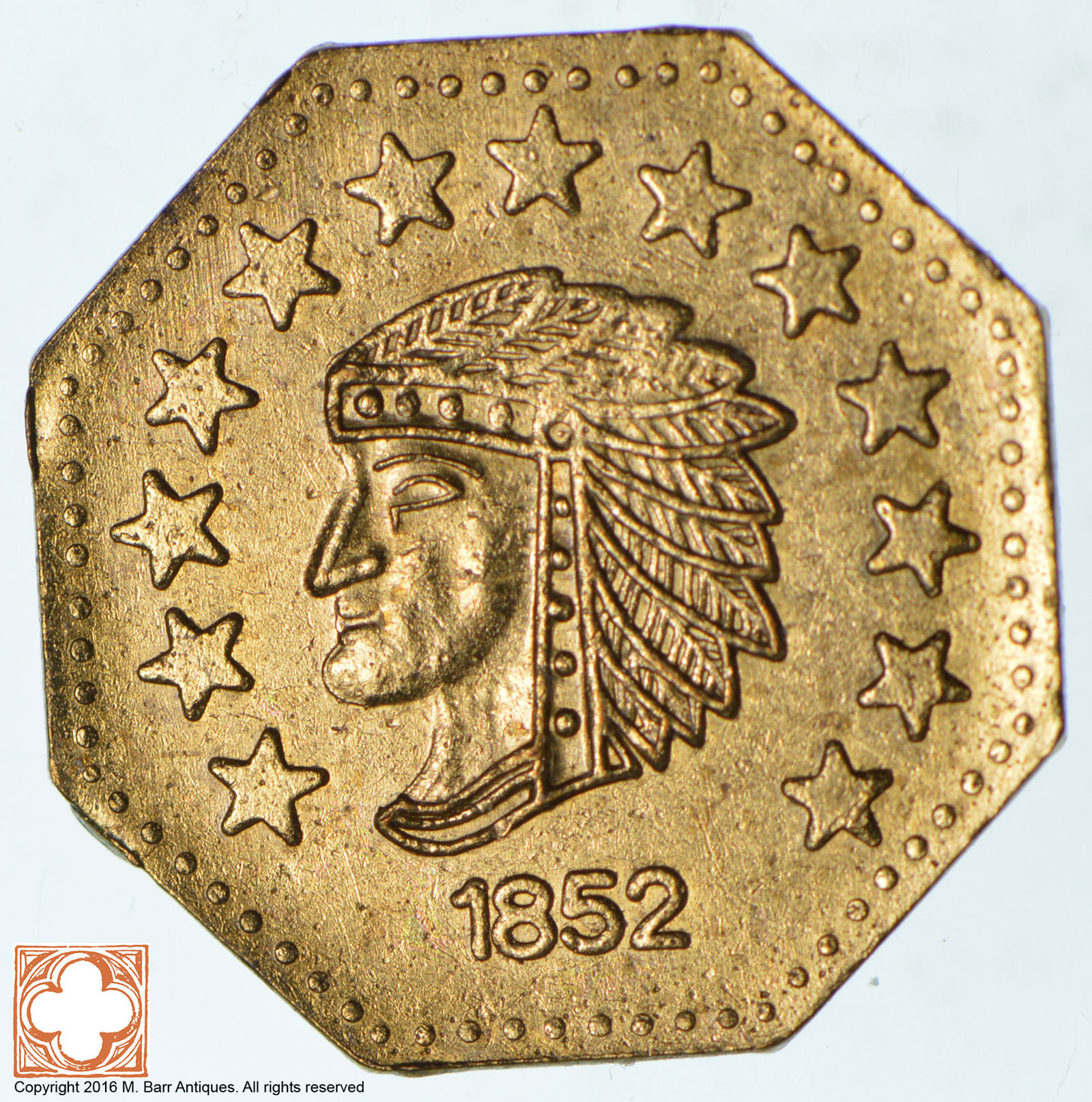 Octagonal - Souvenir Tribute Token - 1852 Indian Head - California Gold ...