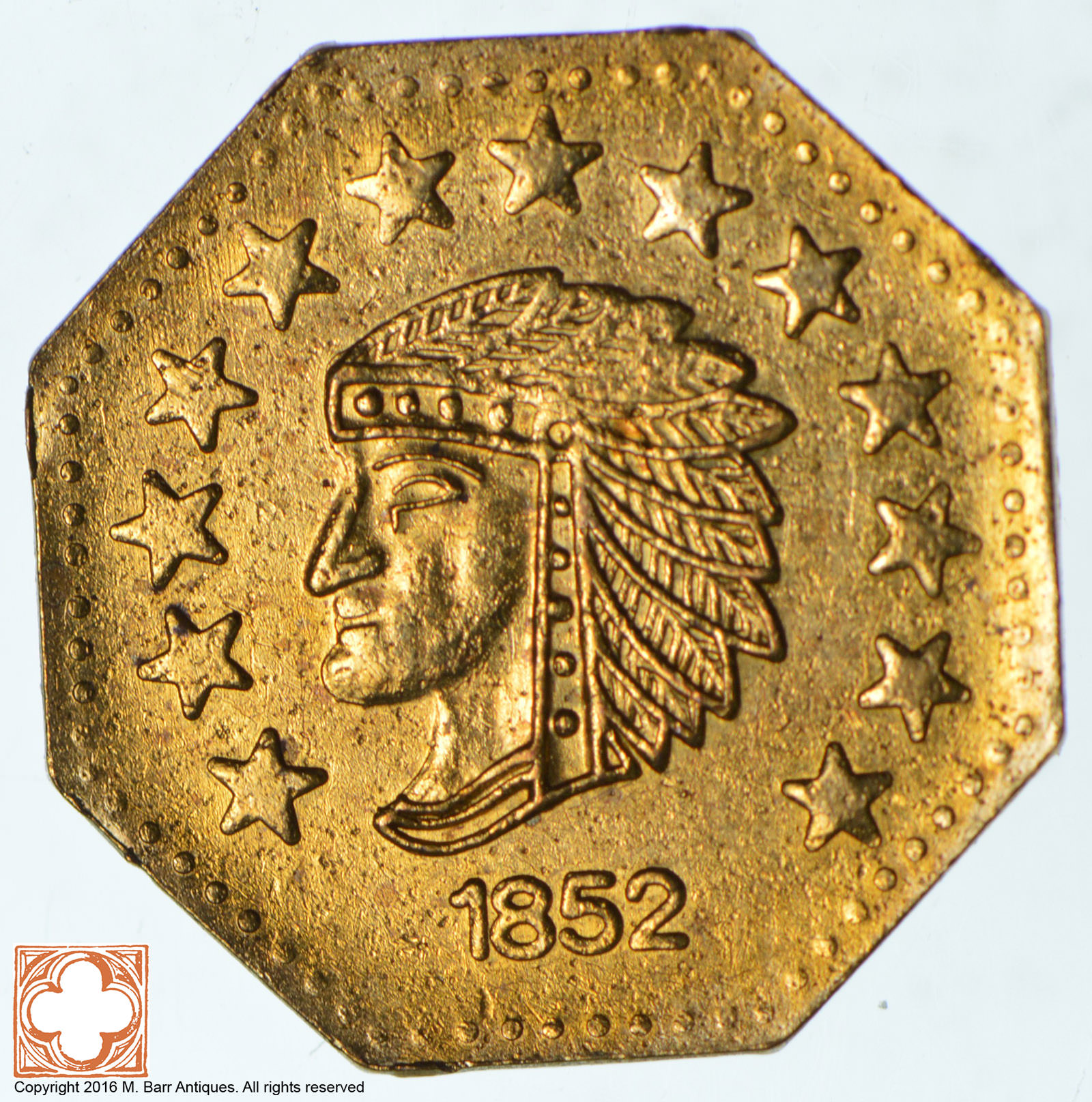 Octagonal - Souvenir Tribute Token - 1852 Indian Head - California Gold ...