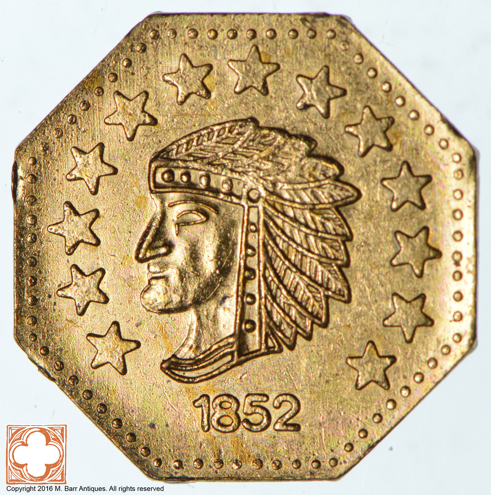 Octagonal - Souvenir Tribute Token - 1852 Indian Head - California Gold ...
