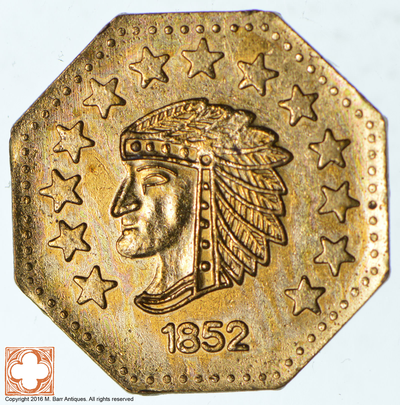 Octagonal - Souvenir Tribute Token - 1852 Indian Head - California Gold ...