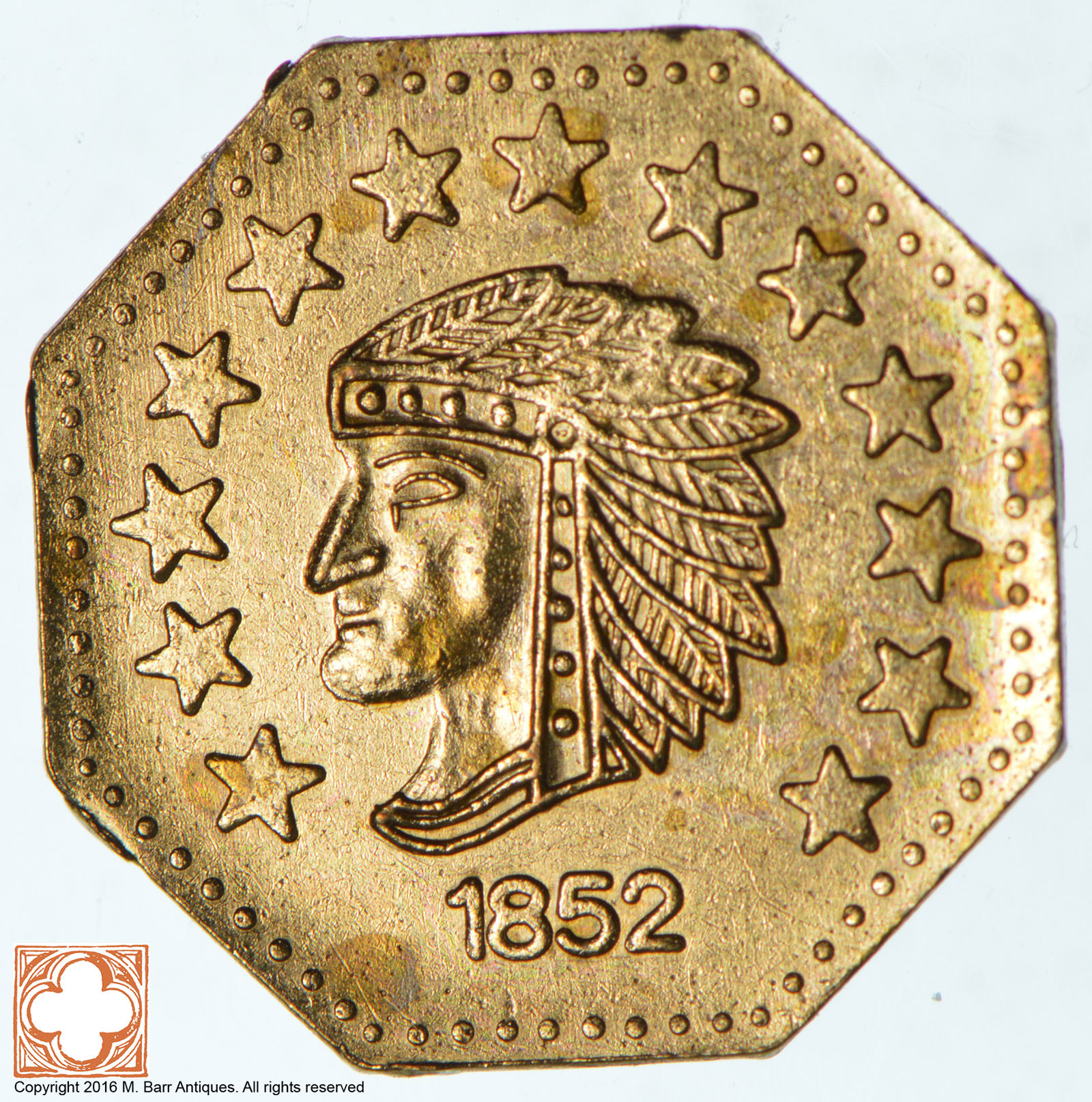 Octagonal - Souvenir Tribute Token - 1852 Indian Head - California Gold ...