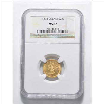 MS62 1873 $2.50 Liberty Head Gold Quarter Eagle - Open 3 - Graded NGC | Property Room