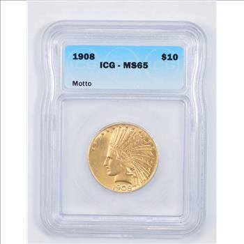 MS65 1908 $10.00 Indian Head Gold Eagle - Motto - Graded ICG | Property ...