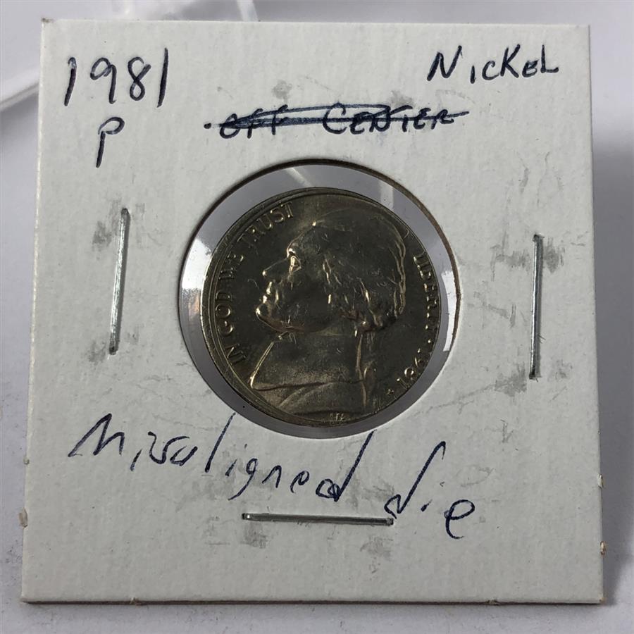 MINT ERROR*1981-P Jefferson Nickel*Off Center/Misaligned Die*High Grade ...