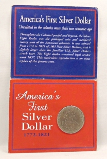 America's First Silver Dollar - 1793 8 Reales Replica in Sealed ...