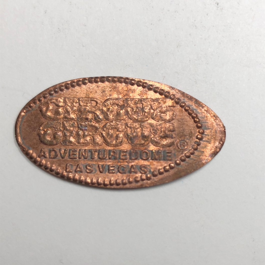 Elongated Cent: Circus Circus Adventure Dome; Las Vegas, Nevada ...