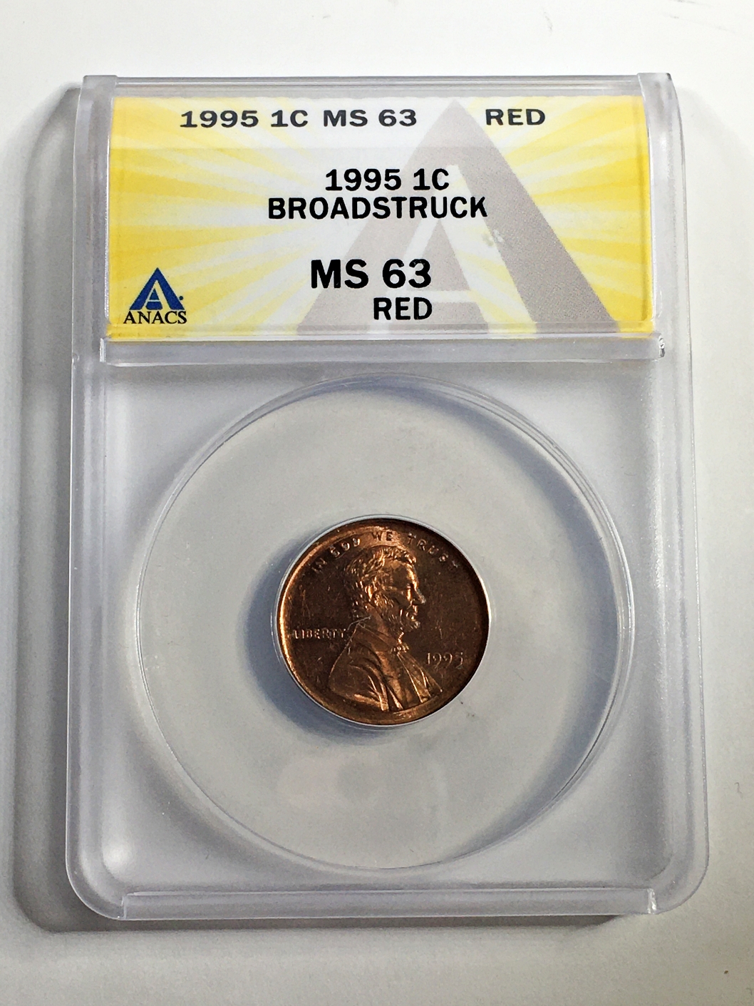 MINT ERROR*1995 Lincoln Head Memorial Cent*Broadstruck*Graded MS63 Red by ANACS | Property Room