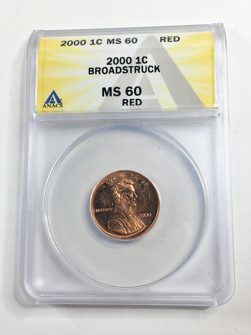 MINT ERROR*2000 Lincoln Head BROADSTRUCK Memorial Cent*Graded MS60 Red by ANACS | Property Room