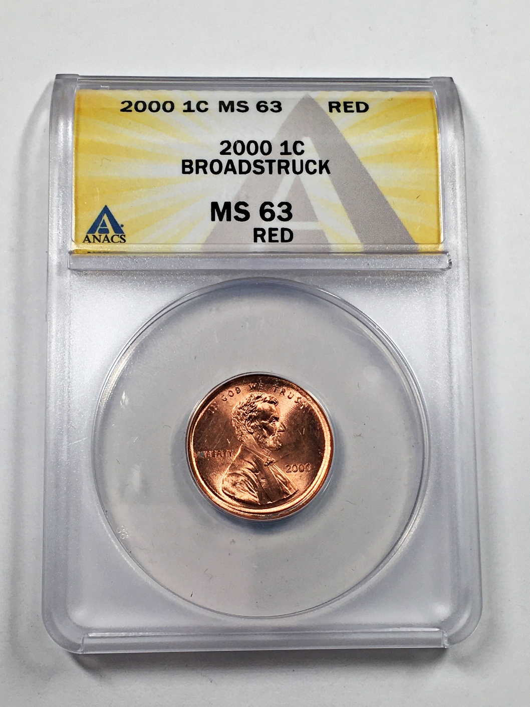 MS63 RED 2000 1c Broadstruck in ANACS Holder | Property Room