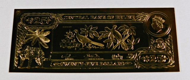 The First Gold Notes of Belize*Minted of 22 K Gold*$25 CHACHALACA Note ...