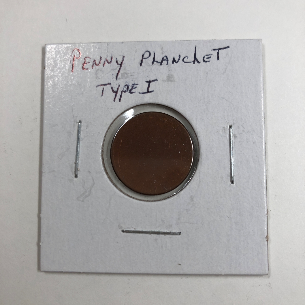US Cent Planchet Type 1 *Error Coin | Property Room