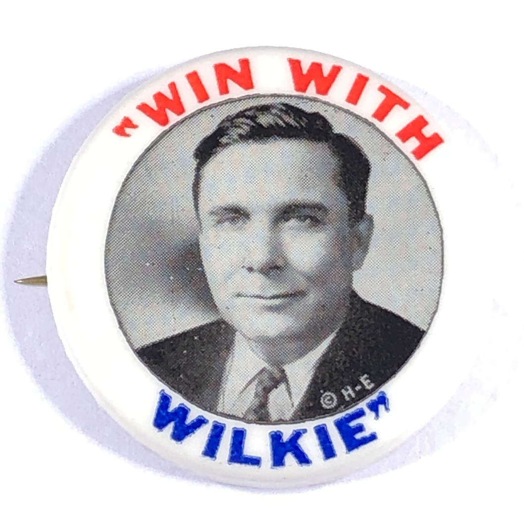 VINTAGE CAMPAIGN BUTTON*Wendell Wilkie's Photo*Win With Wilkie ...