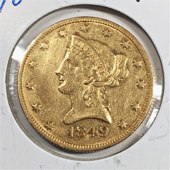 1849 $10 Liberty Head $10 Gold Eagle Gold Rush Year 1849! | Property Room