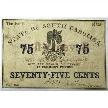 1863 State of South Carolina 75 Cents Note - Civil War Era Fractional ...