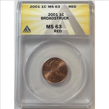 MINT ERROR 2001 Lincoln Cent Broadstruck Error ANACS Graded MS63 Red | Property Room