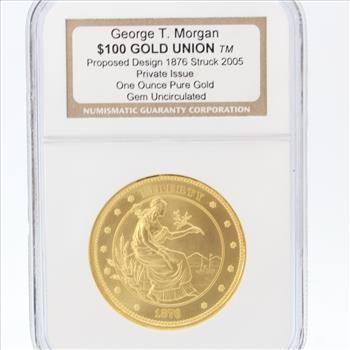 2005 1oz Pure Gold George T. Morgan $100 Gem Unc. Private Issue (1876 ...
