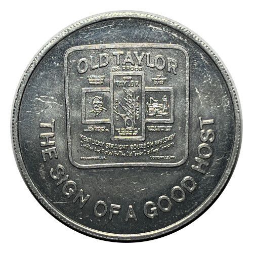 * Old Taylor Kentucky Straight Bourbon Whiskey Token - The Sign of a ...