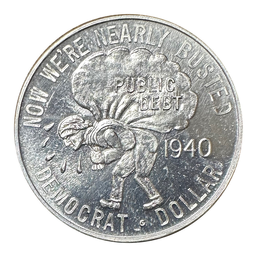 1936 Democrat Dollar 1940 Public Debt "Now We're Nearly Busted" Vintage ...