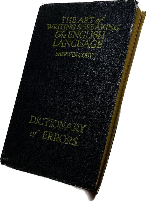 * 1922 The Art of Writing & Speaking the English Language - Sherwin ...