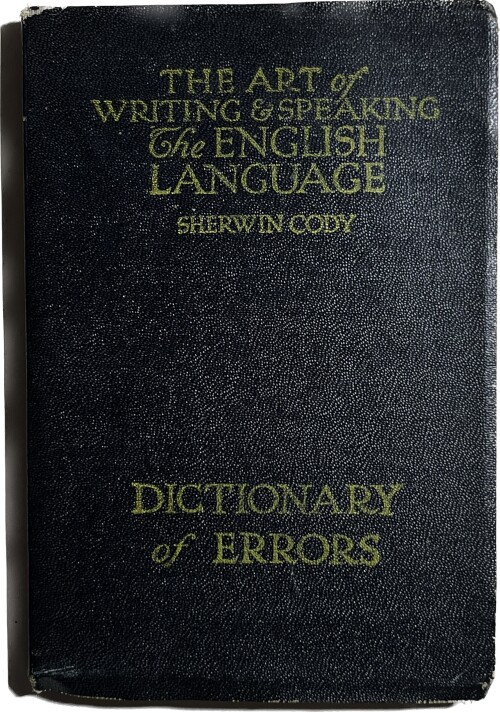 * 1922 The Art of Writing & Speaking the English Language - Sherwin ...